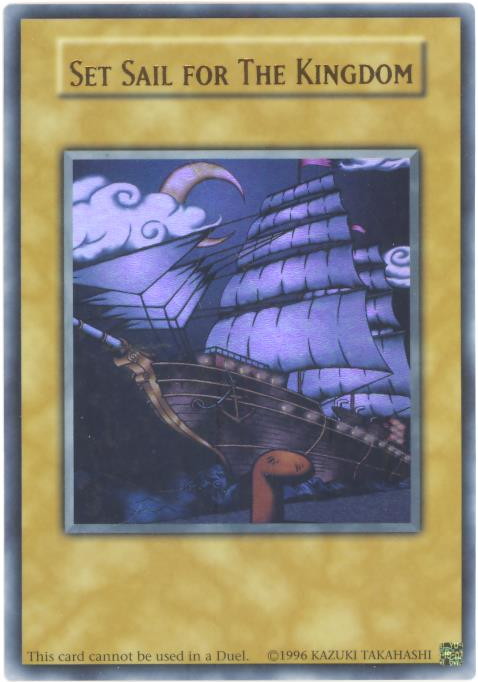 Yu-Gi-Oh Card - SET SAIL FOR THE KINGDOM (ultra rare holo) (Mint ...